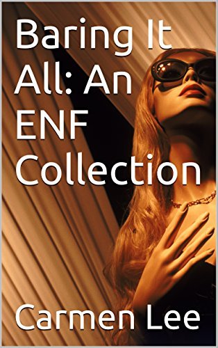 Baring It All: An ENF Collection by Carmen Lee | Goodreads