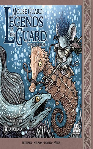 Mouse Guard: Legends of the Guard Vol. 3 #3 by David Petersen | Goodreads