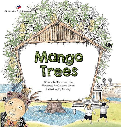 Mango Trees: Philippines (Global Kids Storybooks) by Tae-Yeon Kim ...
