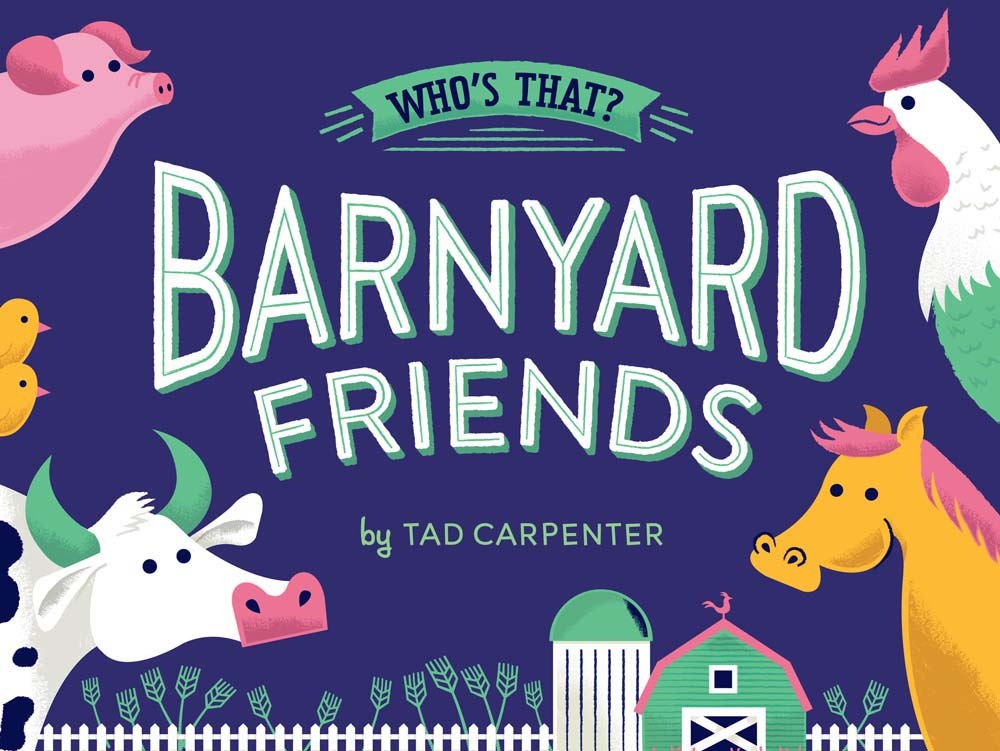 Barnyard Friends (Who's That?) by Tad Carpenter | Goodreads