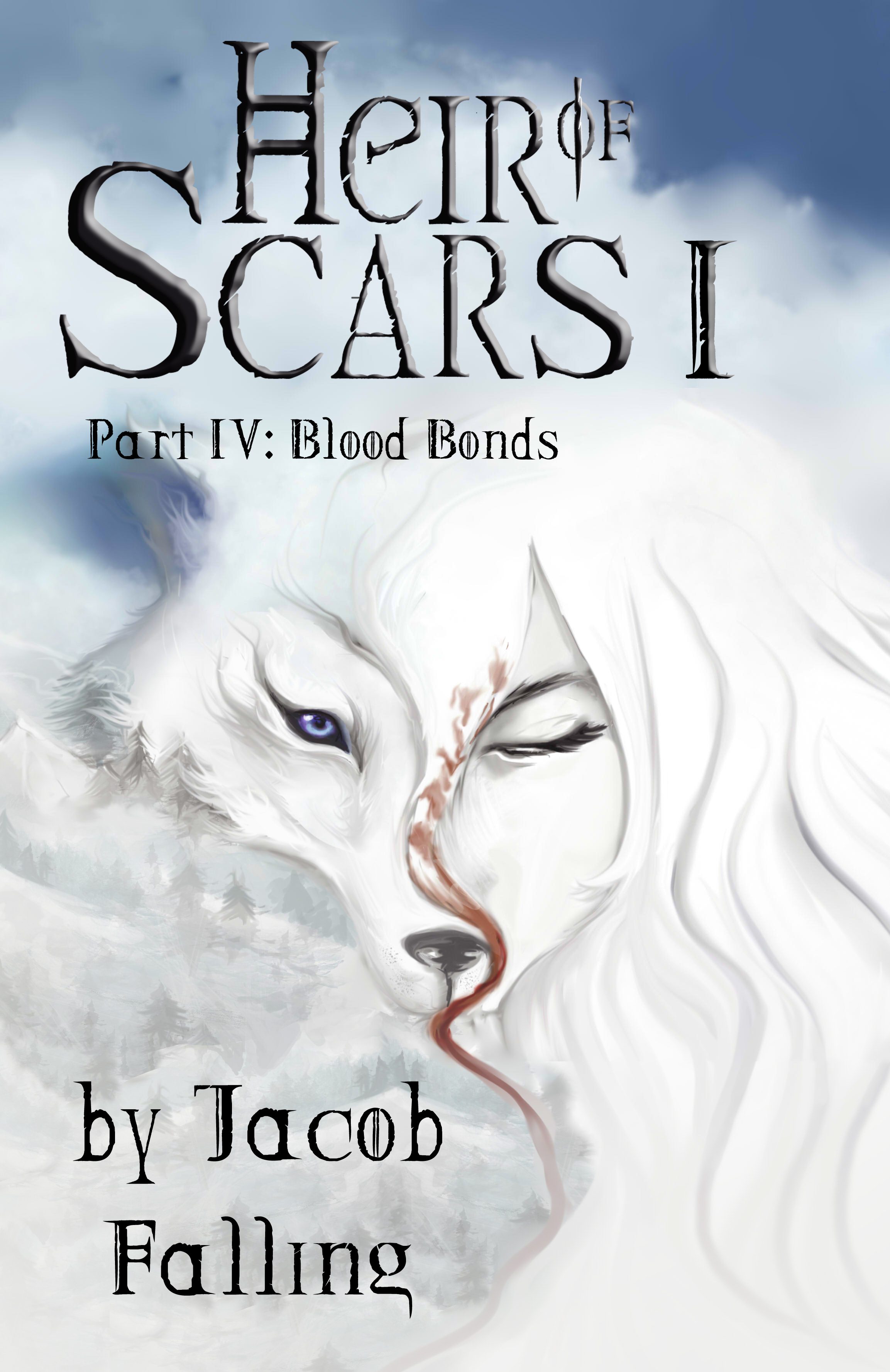 Blood Bonds (Heir of Scars I, Part Four) by Jacob Falling | Goodreads