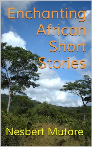 Enchanting African Short Stories by Nesbert Mutare | Goodreads