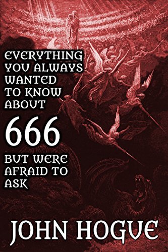 Everything You Always Wanted to Know About 666, but Were Afraid to Ask ...