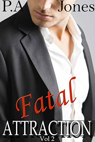 Fatal Attraction Vol. 2 by P.A. Jones | Goodreads