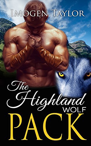 The Highland Wolf Pack by Imogen Taylor | Goodreads