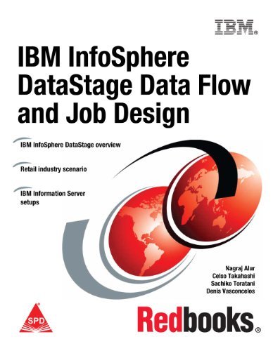 IBM InfoSphere DataStage Data Flow and Job Design by Nagraj Alur ...