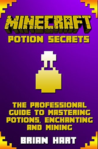 Minecraft Potions Handbook: The Professional Handbook To Mastering ...