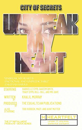 Unbreak My Heart (City Of Secrets Book 2) by Khalil Murray | Goodreads