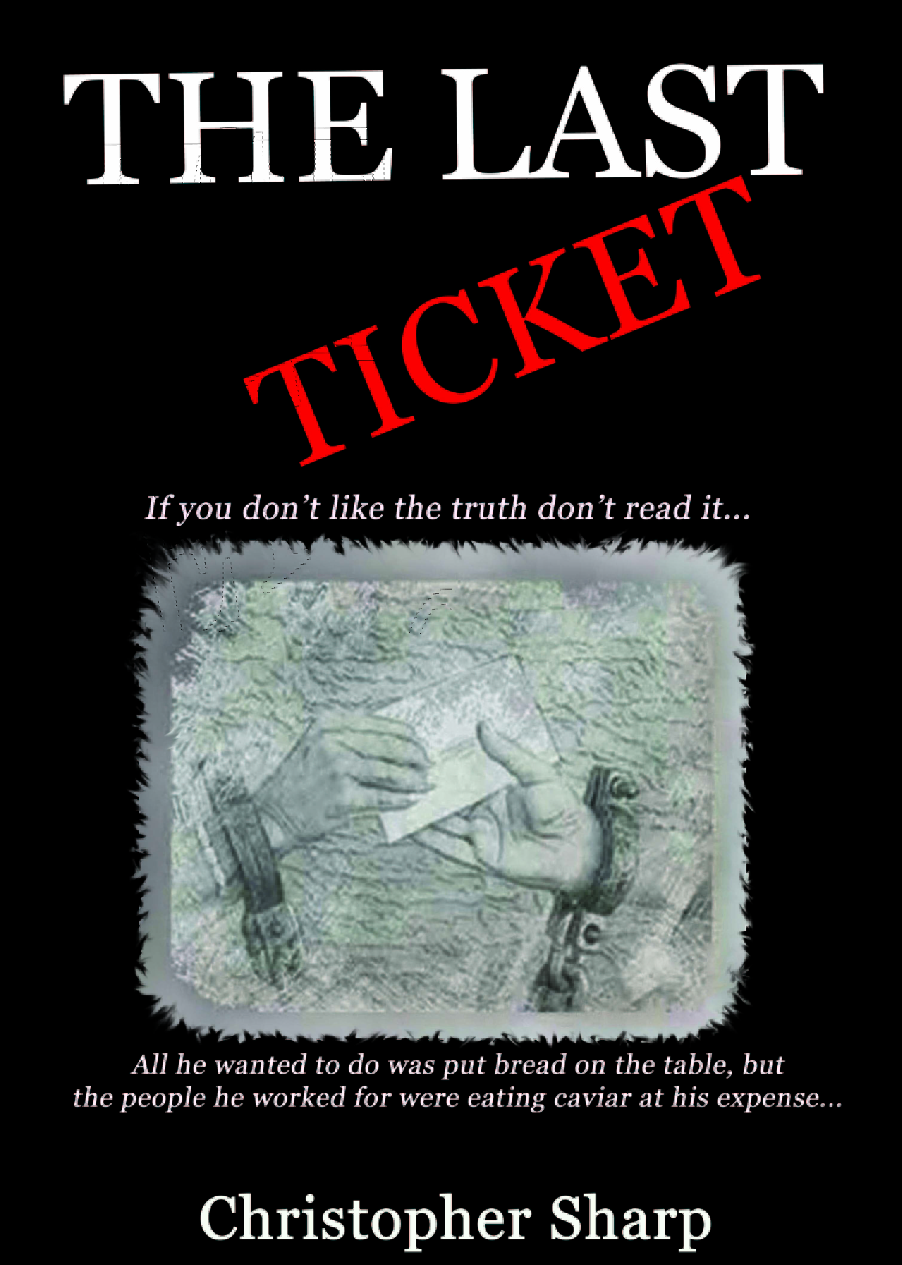 The Last Ticket by Christopher Sharp | Goodreads