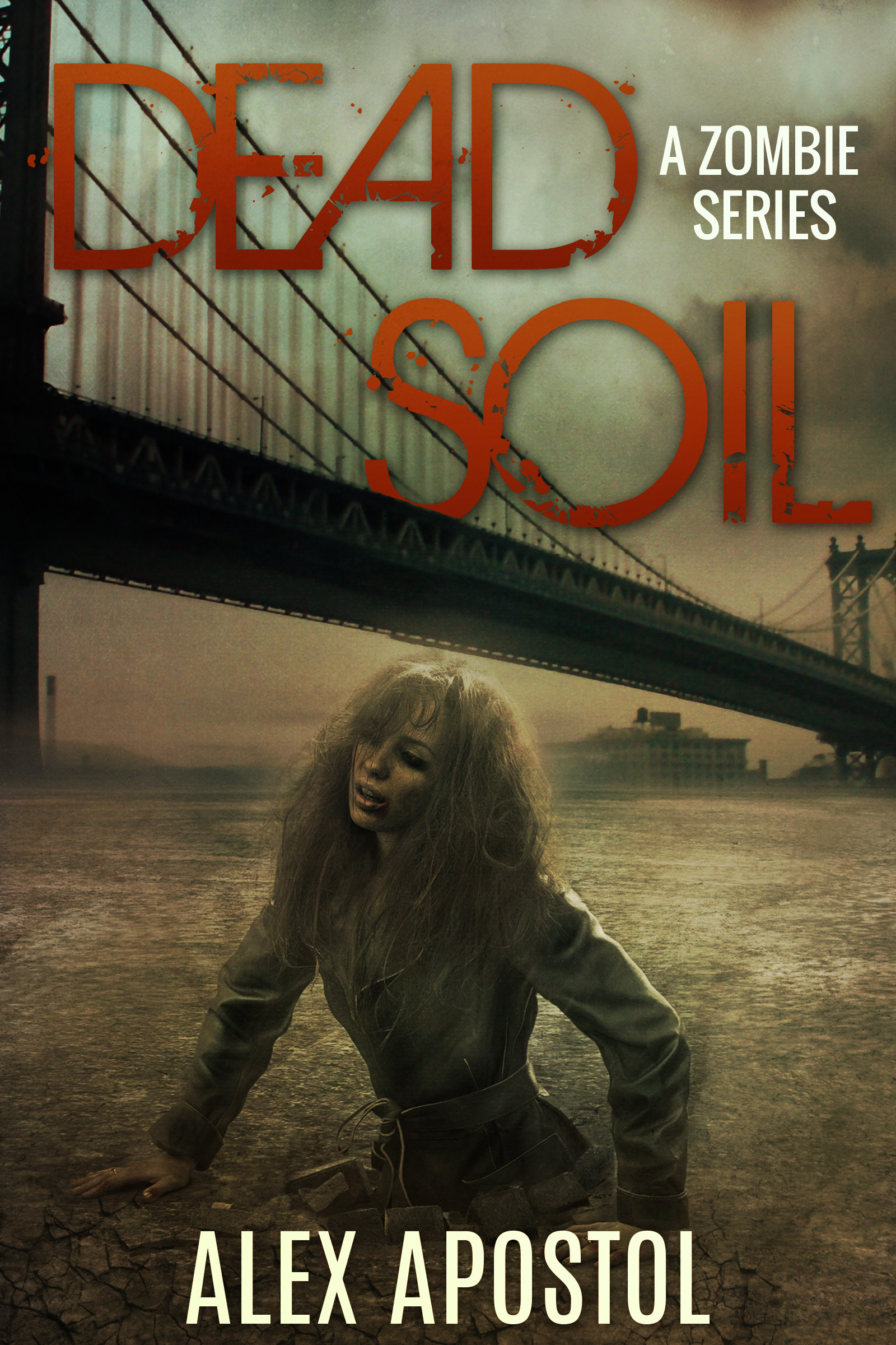 Dead Soil (Dead Soil, #1) by Alex Apostol | Goodreads