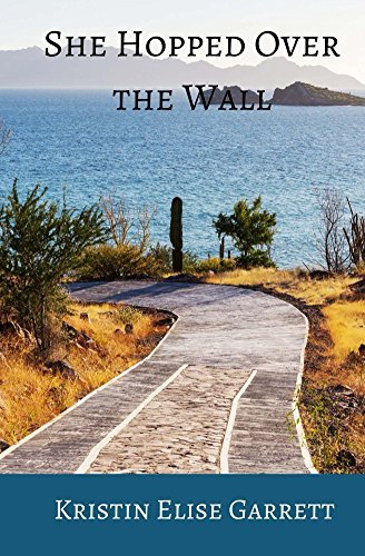 She Hopped Over the Wall by Kristin Elise Garrett | Goodreads