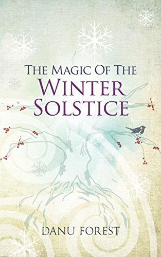 The Magic of the Winter Solstice: Seasonal celebrations to honour ...