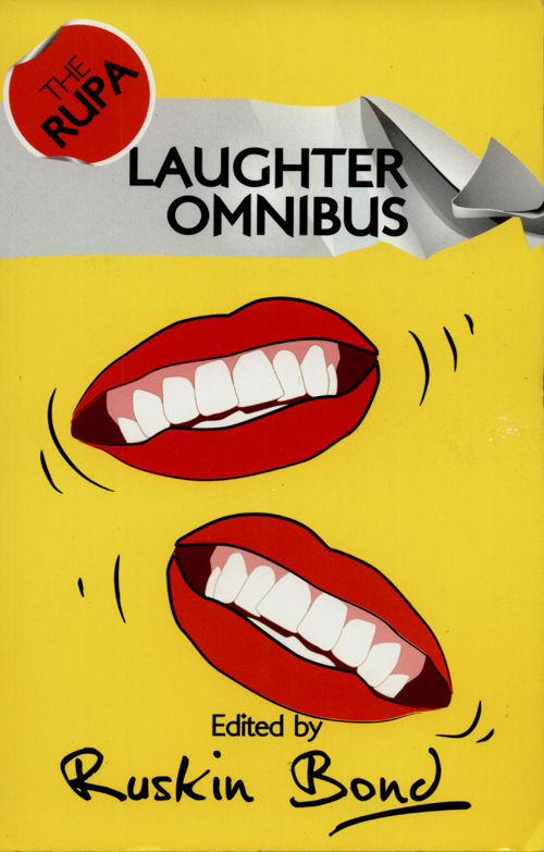 The Rupa Laughter Omnibus by Ruskin Bond | Goodreads