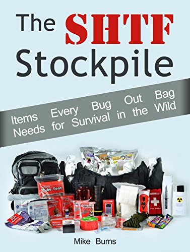 The SHTF Stockpile: Items Every Bug Out Bag Needs for Survival in the ...