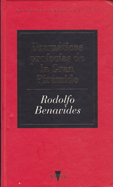 Dramáticas Profecías de la Gran Pirámide by Rodolfo Benavides | Goodreads