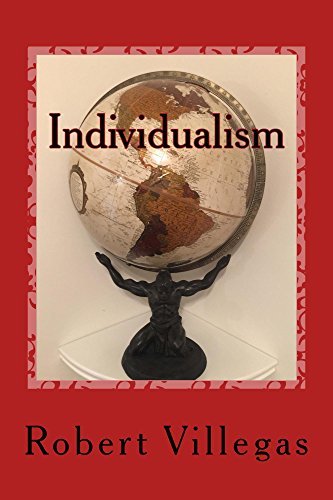 Individualism (Villegas Self-Improvement Book 9) by Robert Villegas ...