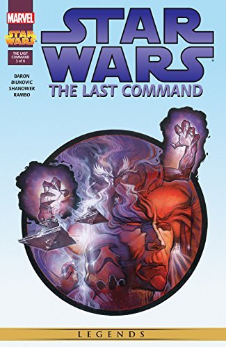 Star Wars: The Last Command (1997-1998) #3 (of 6) by Mike Baron | Goodreads