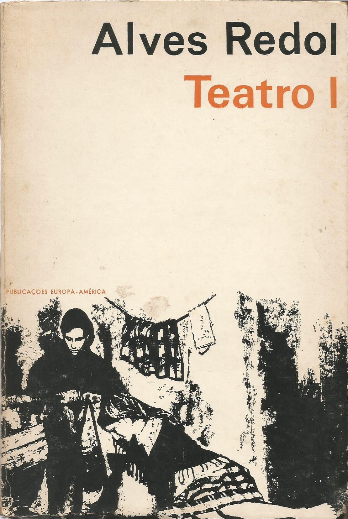 Teatro I by Alves Redol | Goodreads