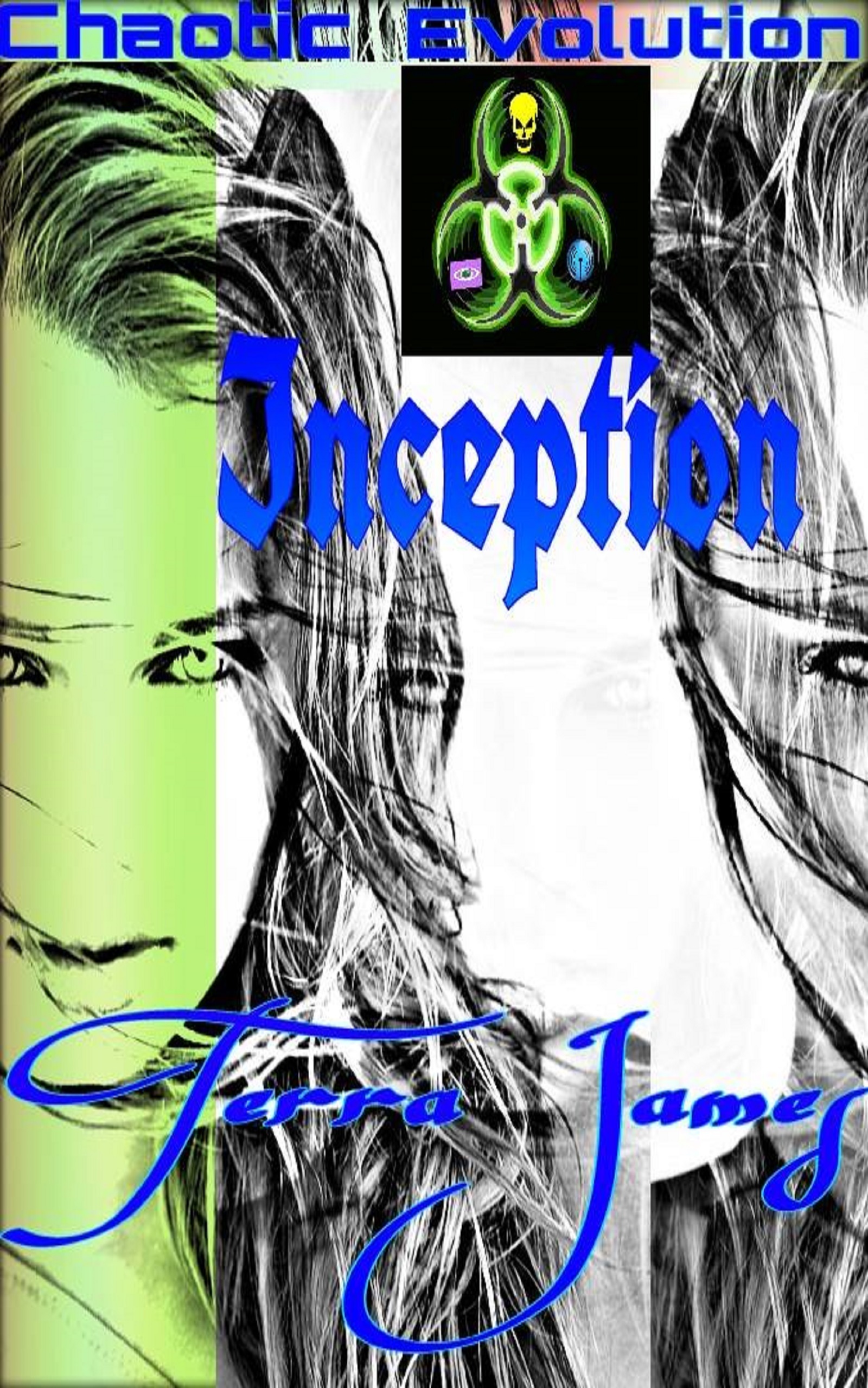 Chaotic Evolution: Inception (book 1 in the series) by Terra James | Goodreads