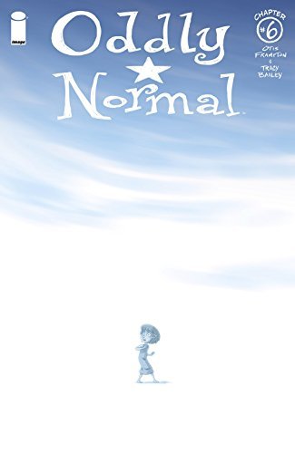 Oddly Normal #6 by Otis Frampton | Goodreads