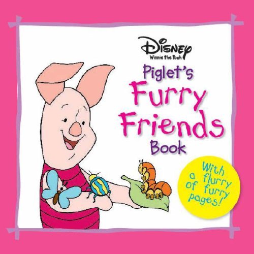 Piglet's Furry Friends Book by Walt Disney Company | Goodreads