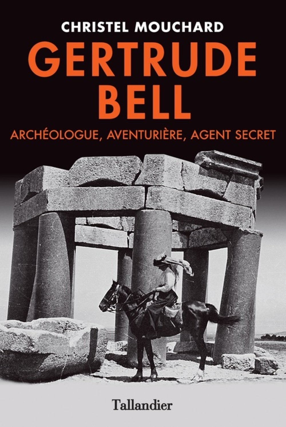 Gertrude Bell by Christel Mouchard | Goodreads