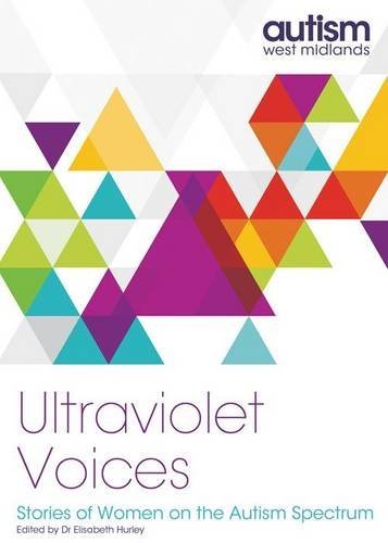 Ultraviolet Voices: Stories of Women on the Autism Spectrum by ...