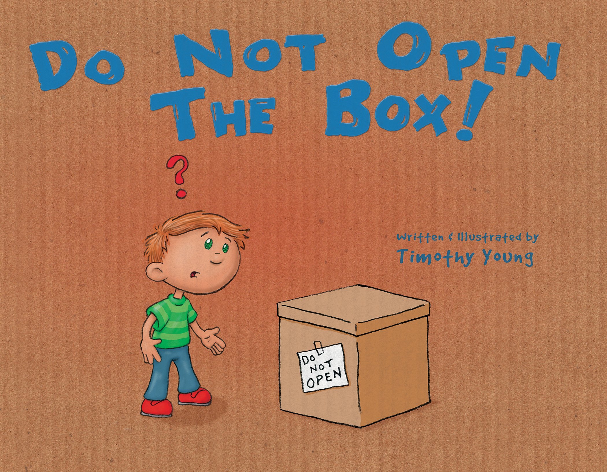 Do Not Open the Box by Timothy Young | Goodreads