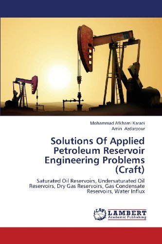 Solutions Of Applied Petroleum Reservoir Engineering Problems (Craft): Saturated Oil Reservoirs ...