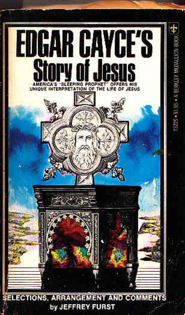 Edgar Cayce's Story of Jesus: America's Sleeping Prophet; Offers His ...