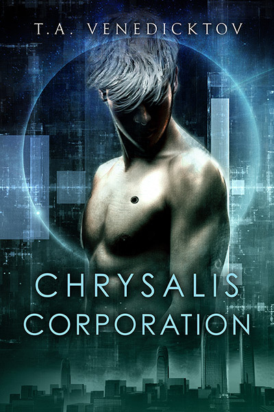Chrysalis Corporation by T.A. Venedicktov | Goodreads