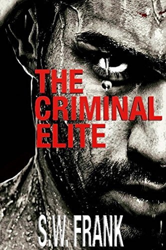 The Criminal Elite by S.W. Frank | Goodreads