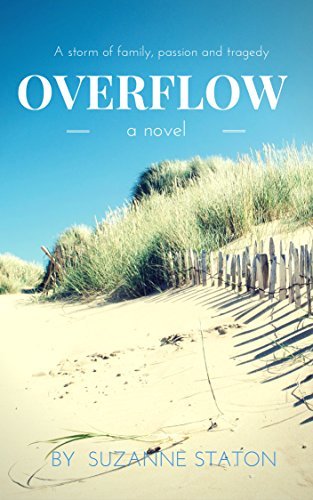 Overflow: a novel by Suzanne Staton | Goodreads