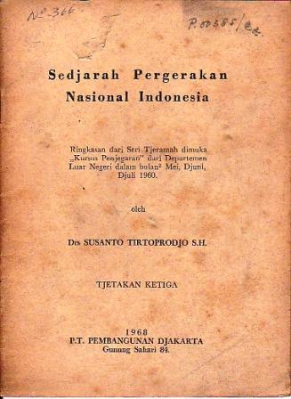 Sedjarah Pergerakan Nasional Indonesia by Susanto Tirtoprodjo | Goodreads