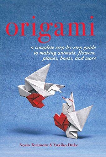 Origami: A Complete Step-by-Step Guide to Making Animals, Flowers ...