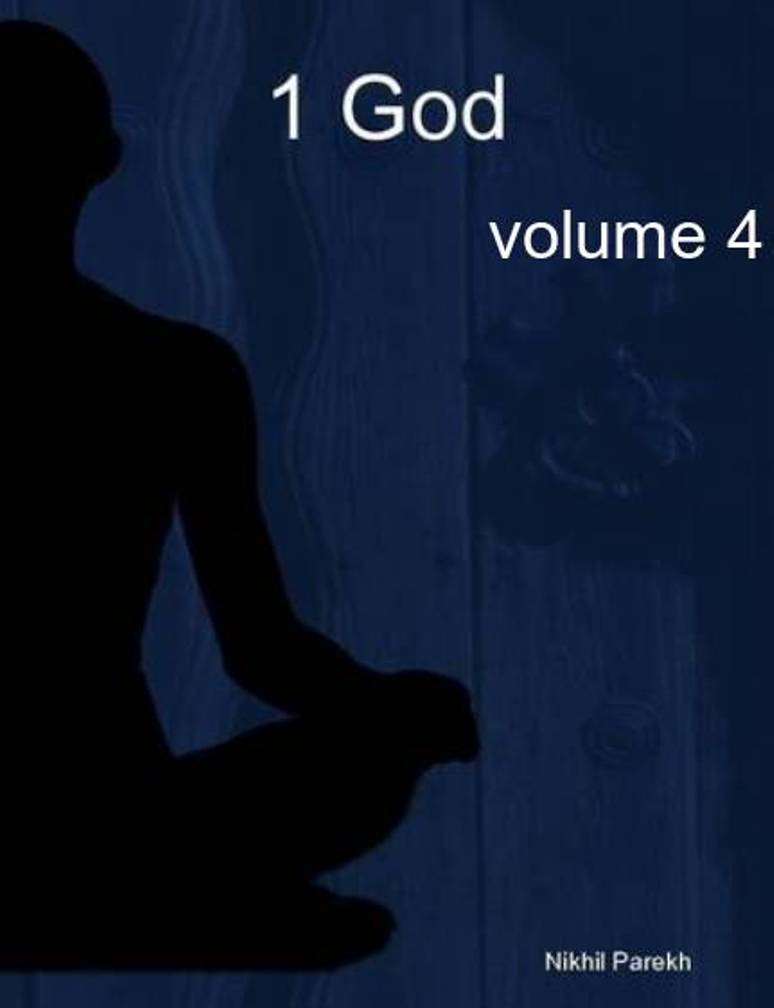 1 God - Poems on God , Creator - volume 4 by Nikhil Parekh | Goodreads
