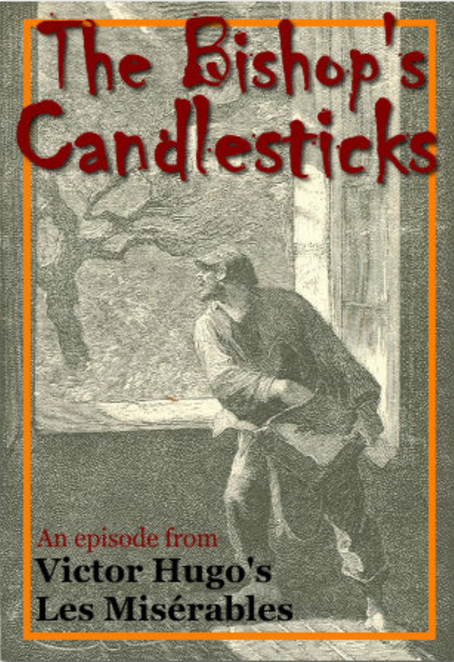 The Bishop's Candlesticks (Tale Blazers) by Victor Hugo | Goodreads
