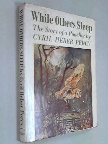 While Others Sleep by Cyril Heber Percy | Goodreads