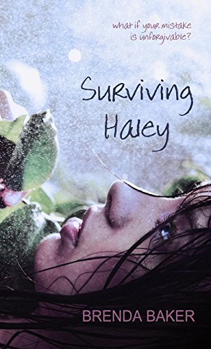 Surviving Haley by Brenda Baker | Goodreads