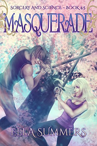 Masquerade (Sorcery & Science, #4.5) by Ella Summers | Goodreads