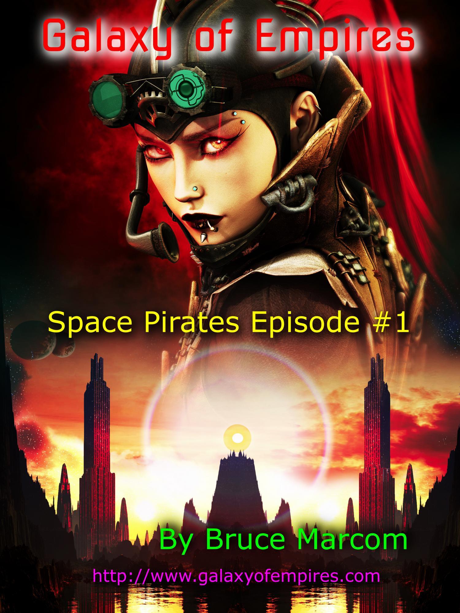 Galaxy of Empires (Space Pirates, #1) by Bruce Marcom | Goodreads
