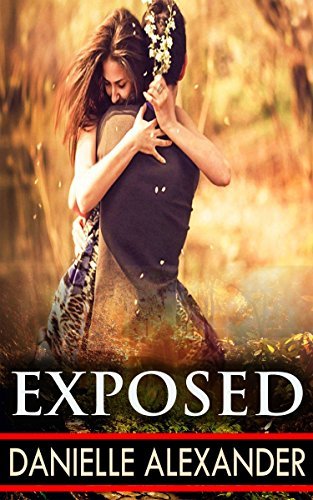 Exposed by Danielle Alexander | Goodreads