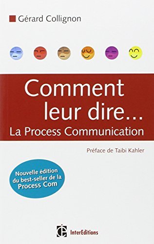 Comment Leur Dire... La Process Communication by Gérard Collignon ...