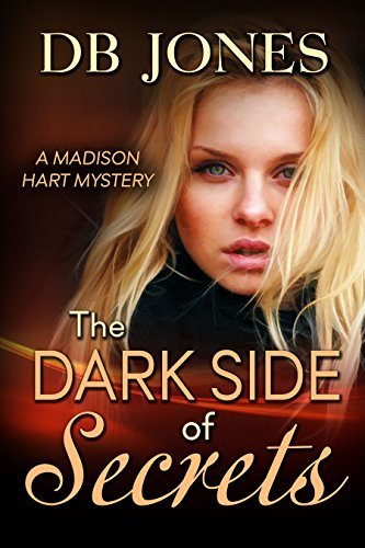 The Dark Side of Secrets by D.B. Jones | Goodreads