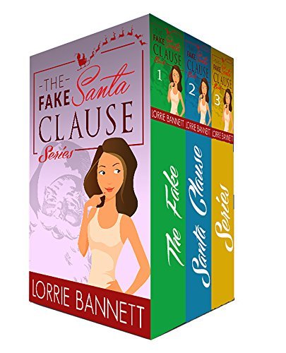 The Fake Santa Clause Series by Lorrie Bannett | Goodreads