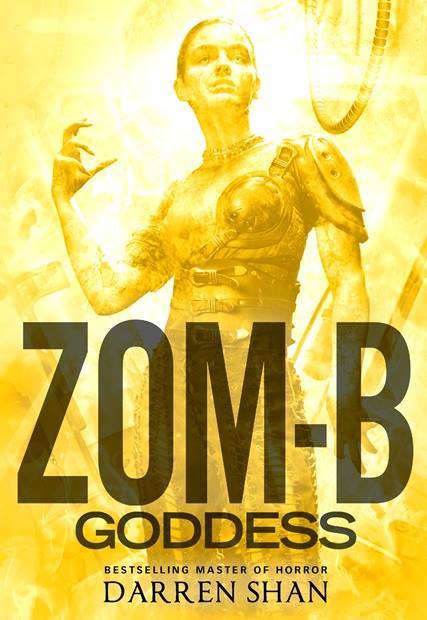Zom-B Goddess (Zom-B, #12) by Darren Shan | Goodreads