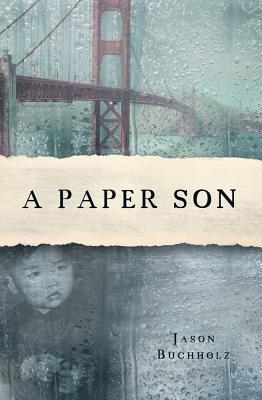 A Paper Son by Jason Buchholz | Goodreads
