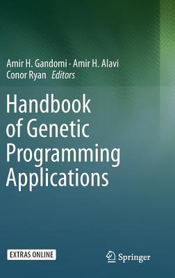 Handbook of Genetic Programming Applications by Amir Hossein Gandomi ...