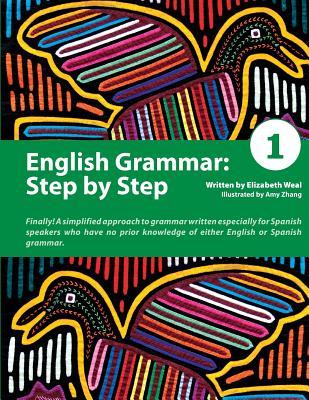 English Grammar: Step by Step 1 by Elizabeth Weal | Goodreads