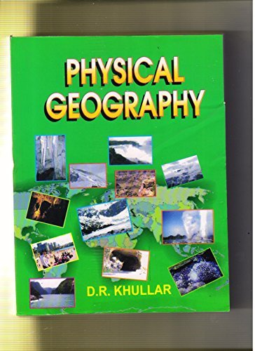 Physical Geography by Khullar D. R. | Goodreads